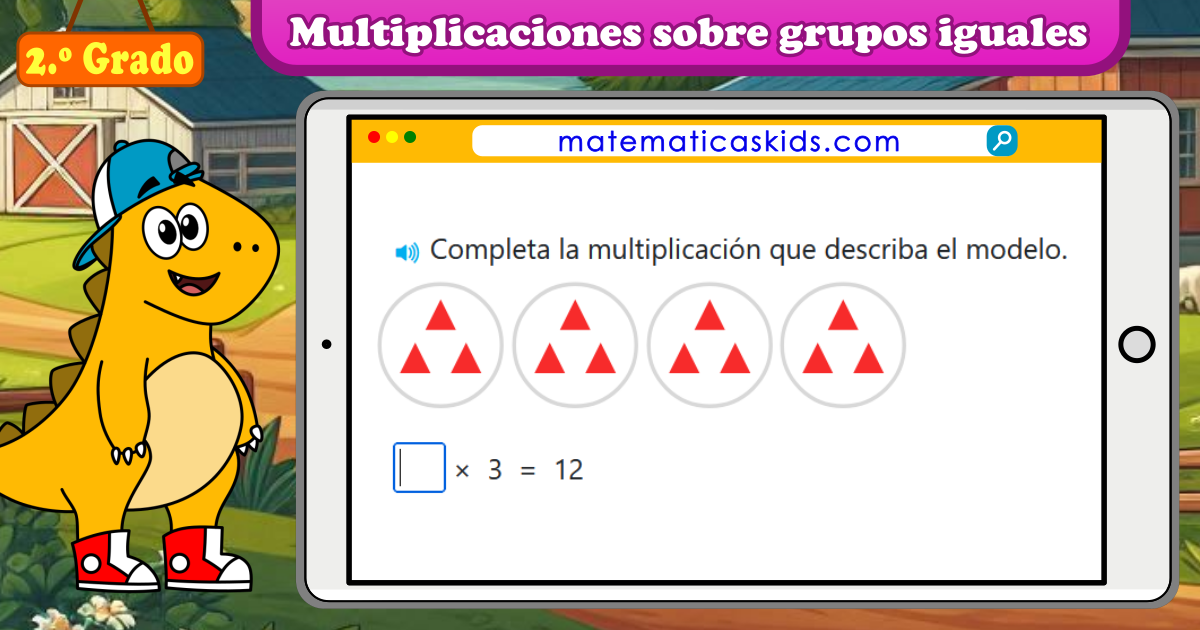 Multiplicaciones sobre grupos iguales - Matemáticas de Segundo Grado