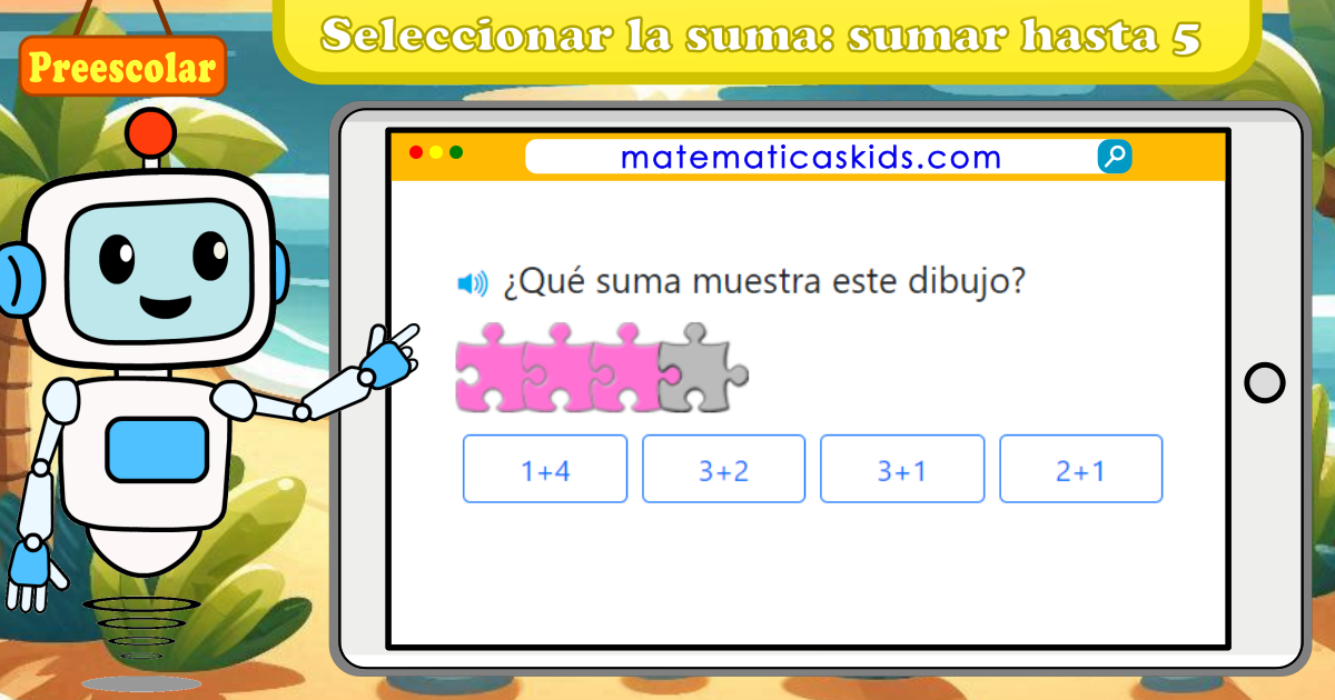 Seleccionar la suma: sumar hasta 5 - Matemáticas de Preescolar